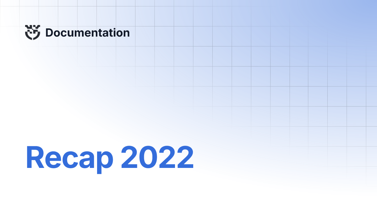 Recap 2022 | Documentation